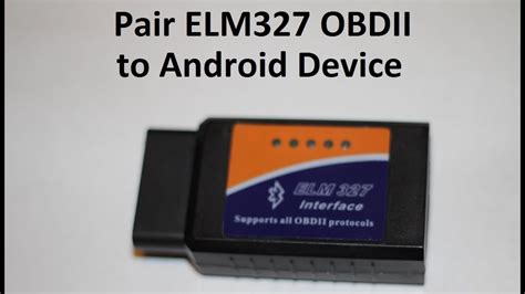 Elm327 Obdii Interface Android Pairing Youtube