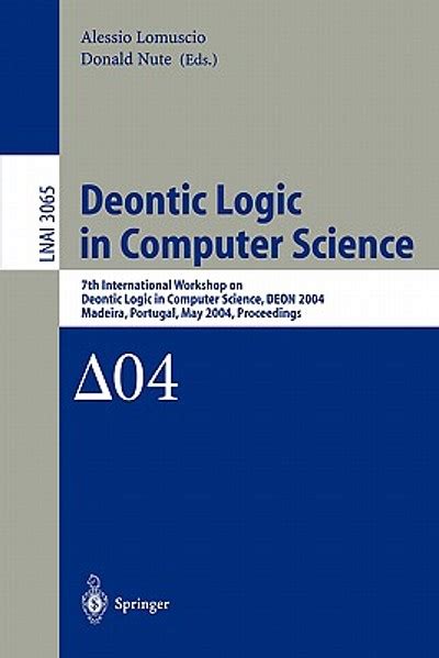 Deontic Logic In Computer Science 7th International Workshop On