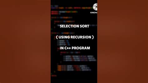 Selection Sort Using Recursion Programming Coding Code Shorts Short Algorithm Youtube