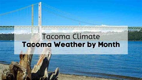 Tacoma Washington Climate ️☀️ Explore Tacoma Weather By Month Tacoma