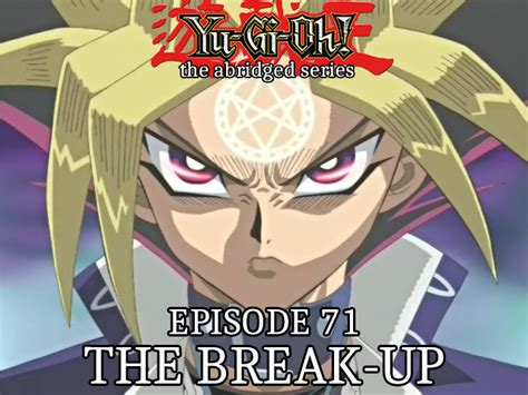 The Break Up Yu Gi Oh Abridged Wiki Fandom
