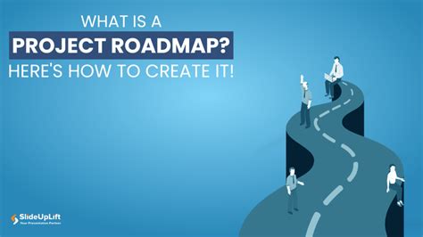 What Is A Project Roadmap Here S How To Create It SlideUpLift