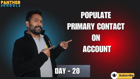 Day20 Populate Primary Contact On The Account Record With Sfdcpanther Pantherschools