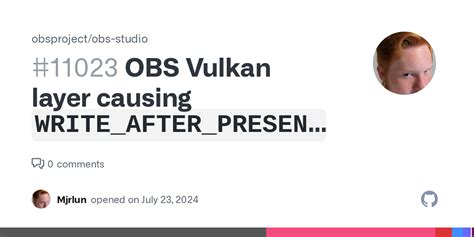 Obs Vulkan Layer Causing `writeafterpresent` And `writebeforepresent` Errors · Issue 11023