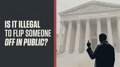 Is It Illegal To Flip Someone Off In Public 2026