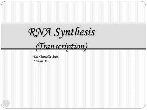 PPT RNA Synthesis Transcription PowerPoint Presentation Free Download ID 887857