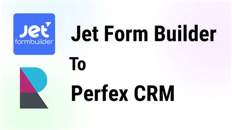 Connect JetFormBuilder With Perfex CRM Integration In Less Than Minutes Bit Apps