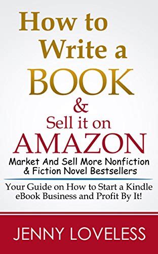 How To Write A Book Sell It On Amazon Make Money Writing Self