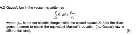 Solved A 2 Gausss Law In The Vacuum Is Written As Se J Dd Enc 80