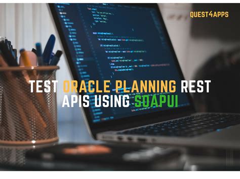 Test Pbcs Rest Apis Using Soapui Quest4apps
