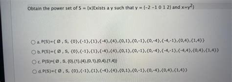 Solved Obtain The Power Set Of S X Exists A Y Such That Chegg Com