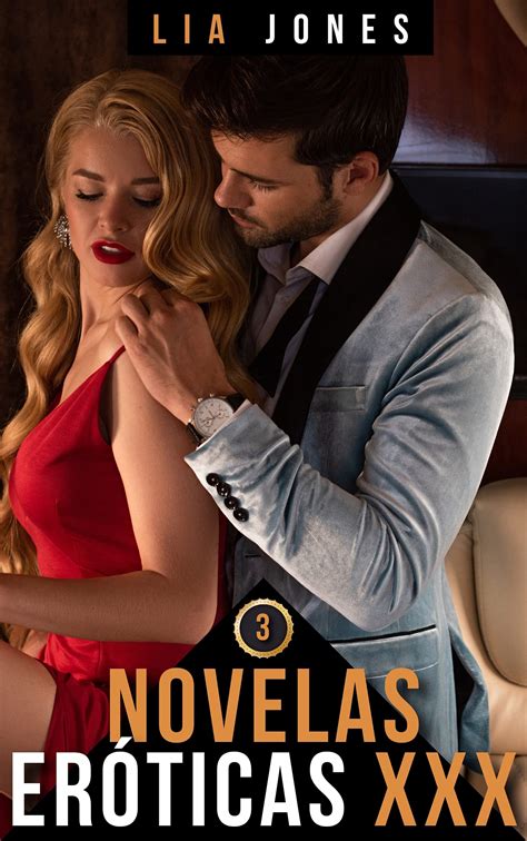 Novelas Er Ticas Xxx Historias Y Juegos Sexuales Para Parejas Y Adultos Colecci N Novelas