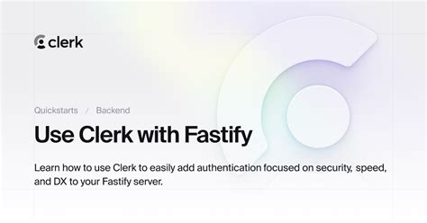 Quickstarts Use Clerk With Fastify