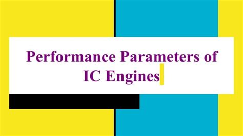 Performance Parameters Of Ic Engines Pptx