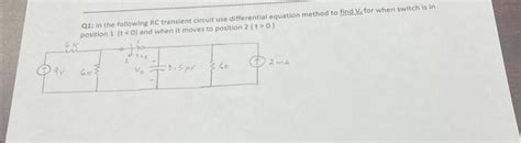 Solved Q T In The Following RC Transient Circuit Use Chegg
