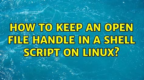 Linux Monitor Open File Handles At Margaret Burgin Blog