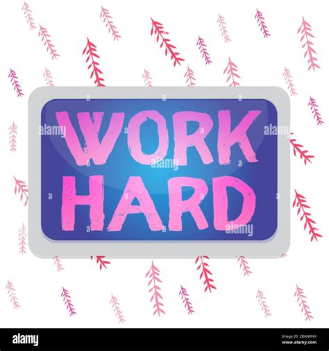 Handwriting Text Writing Work Hard Conceptual Photo Laboring That Puts Effort Into Doing And