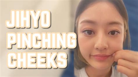 Jihyo Pinching Cheeks Of Other Members Youtube