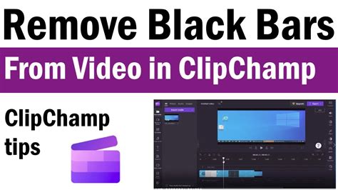 How To Remove Black Bars From Video In Clipchamp How To Crop Video In Clipchamp Clipchamp