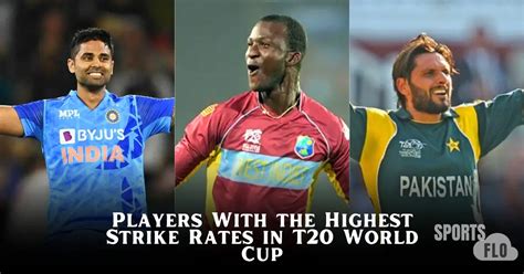 Highest Strike Rates In T20 World Cup Thesportsflo