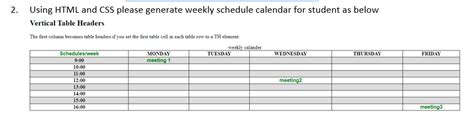 Solved 2 Using Html And Css Please Generate Weekly Schedule