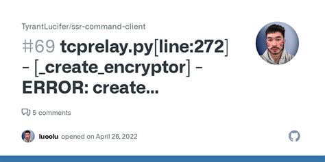 Tcprelay Py Line Create Encryptor ERROR Create Encryptor Fail At Port Issue