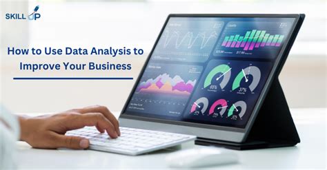 How To Use Data Analysis To Improve Your Business ~ Skill Up
