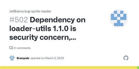 Dependency On Loader Utils 1 1 0 Is Security Concern CRITICAL