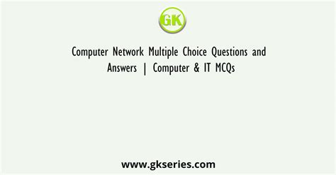 Computer Network Multiple Choice Questions And Answers Computer And It Mcqs