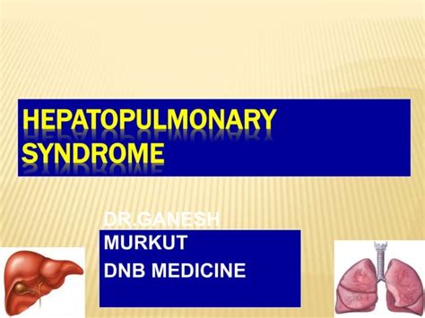 Hepatopulmonary Syndrome Ppt