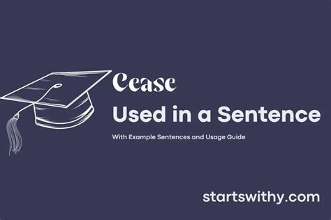 Cease In A Sentence Examples 21 Ways To Use Cease