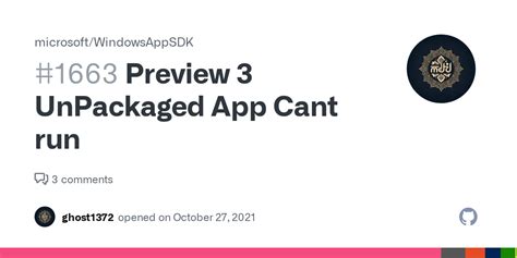 preview 3 unpackaged app cant run · issue 1663 · microsoft