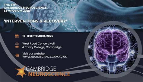 8th Cambridge Neuroscience Symposium Interventions And Recovery Cambridge Neuroscience