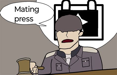 Mating Press Image Gallery List View List View Know Your Meme