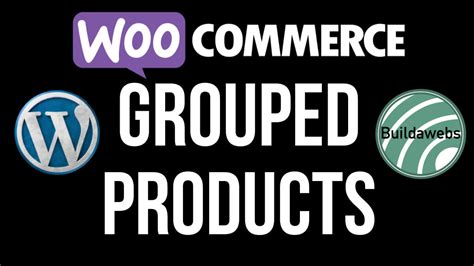 How To Group Products In Woocommerce Buildawebs 2024