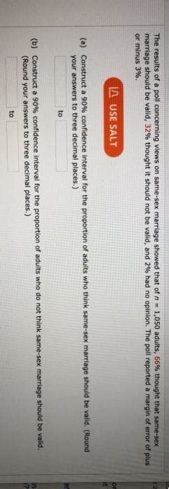 Solved The Results Of A Poll Concerning Views On Same Sex Chegg Com