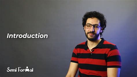 Semi Formal Introduction سيمى فورمال مقدمة Youtube