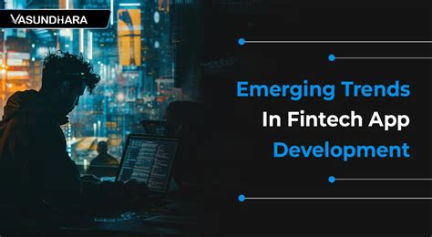 Emerging Trends In Fintech App Development