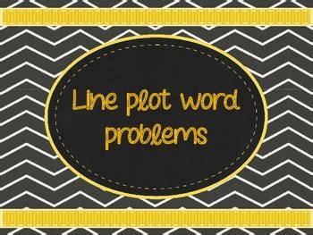 Line Plot Word Problems By Teacher Tired Teachers Pay Teachers