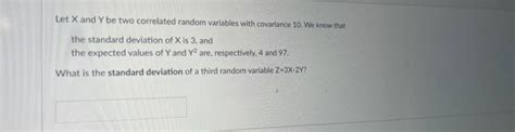 Solved Let X And Y Be Two Correlated Random Variables With