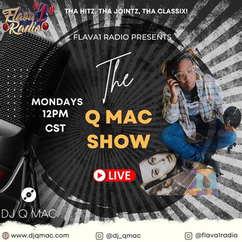 The Q Mac Show Flava1 Radio