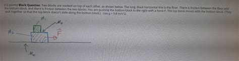 Solved Points Block Question Two Blocks Are Stacked On Chegg Com
