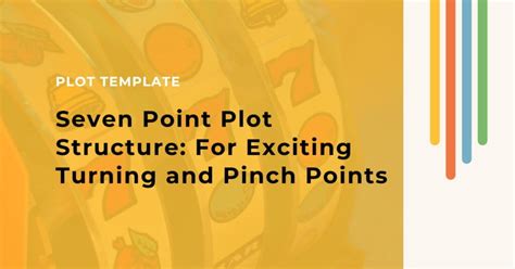 Seven Point Plot Structure Create Exciting Turning Points