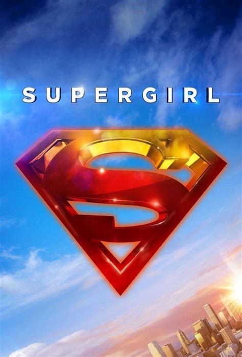 Supergirl Tv Series 2015 2021 Posters — The Movie Database Tmdb