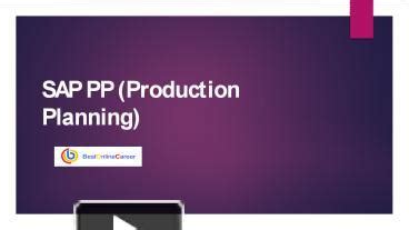 PPT SAP PP Online Training SAP PP Module SAP PP Module Training
