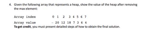 Solved 4 Given The Following Array That Represents A Heap