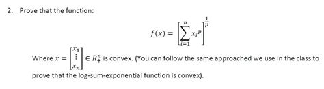 Solved 2 Prove That The Function Fx ∑i1nxi P1 Where