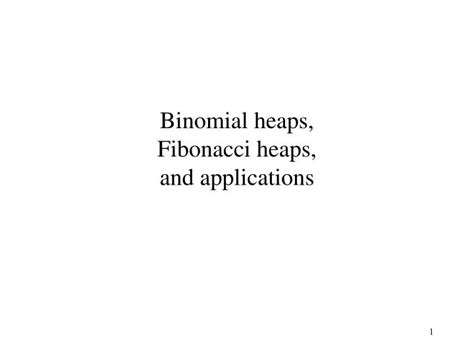 ppt binomial heaps fibonacci heaps and applications powerpoint