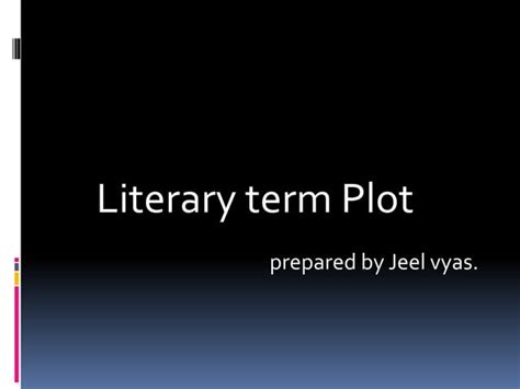 Literary Term Plot Ppt