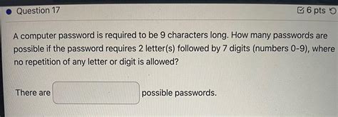 Solved A Computer Password Is Required To Be 9 Characters